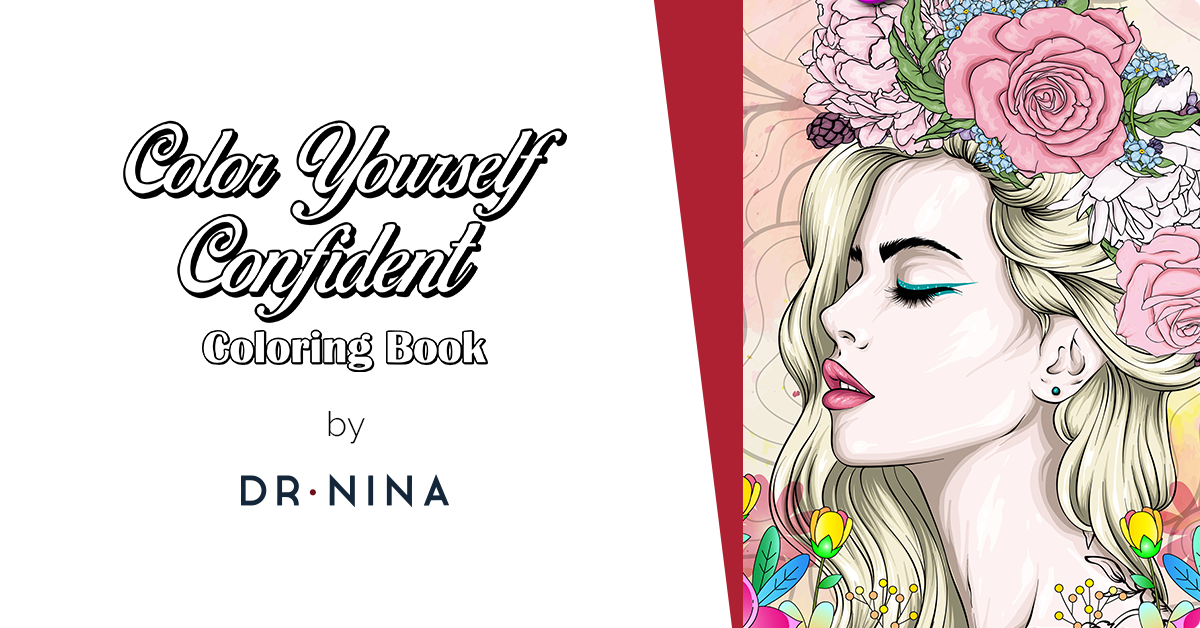 Color Yourself Confident - Dr. Nina Inc.